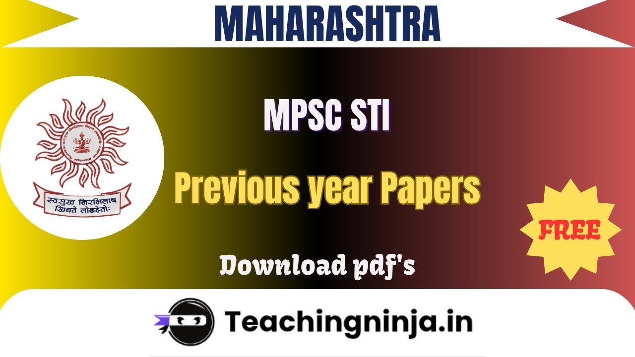 MPSC STI Upto 2023 Previous Papers Free Download Pdfs