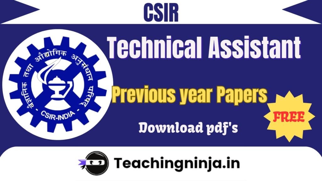 CSIR Technical Assistant Previous Papers Pdf Free Download